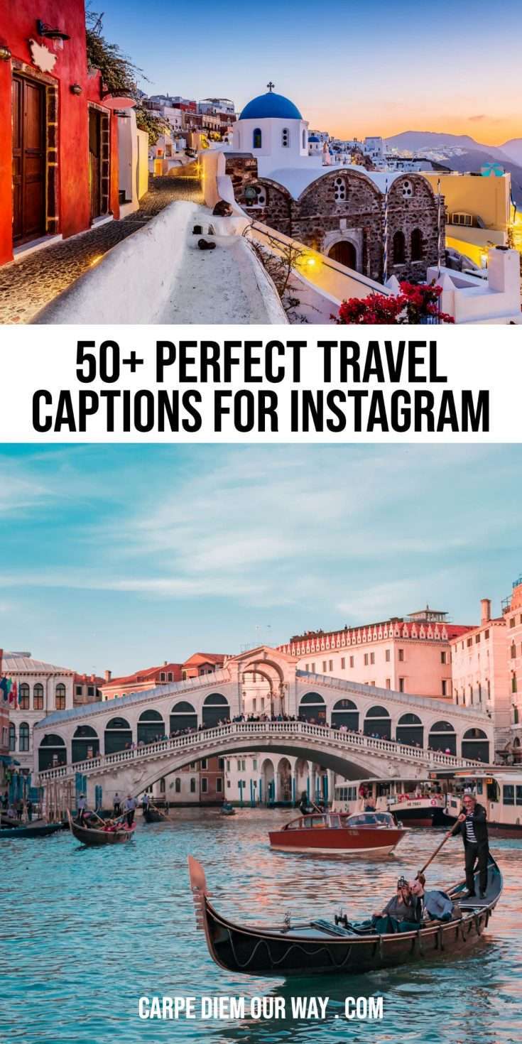 101+ Perfect Travel Captions for Instagram | Carpe Diem OUR Way Travel
